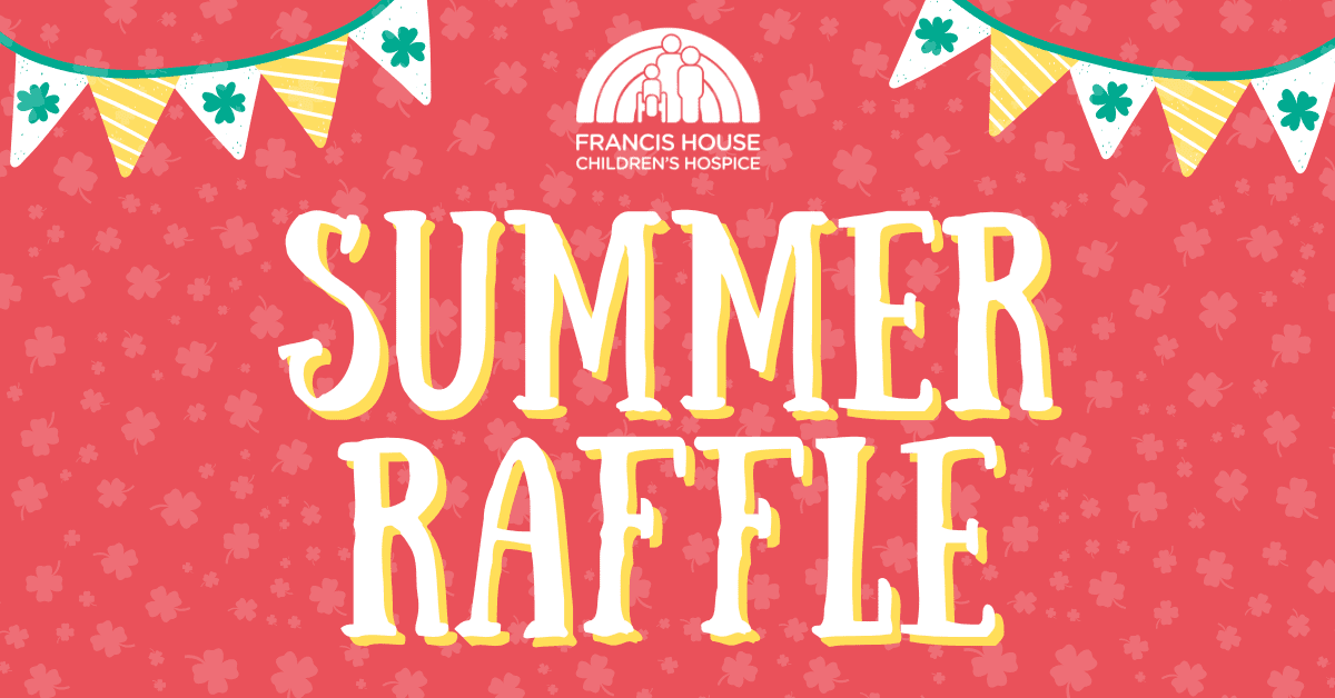 Summer Raffle sponsored by JP Goldman - Francis House Children's Hospice